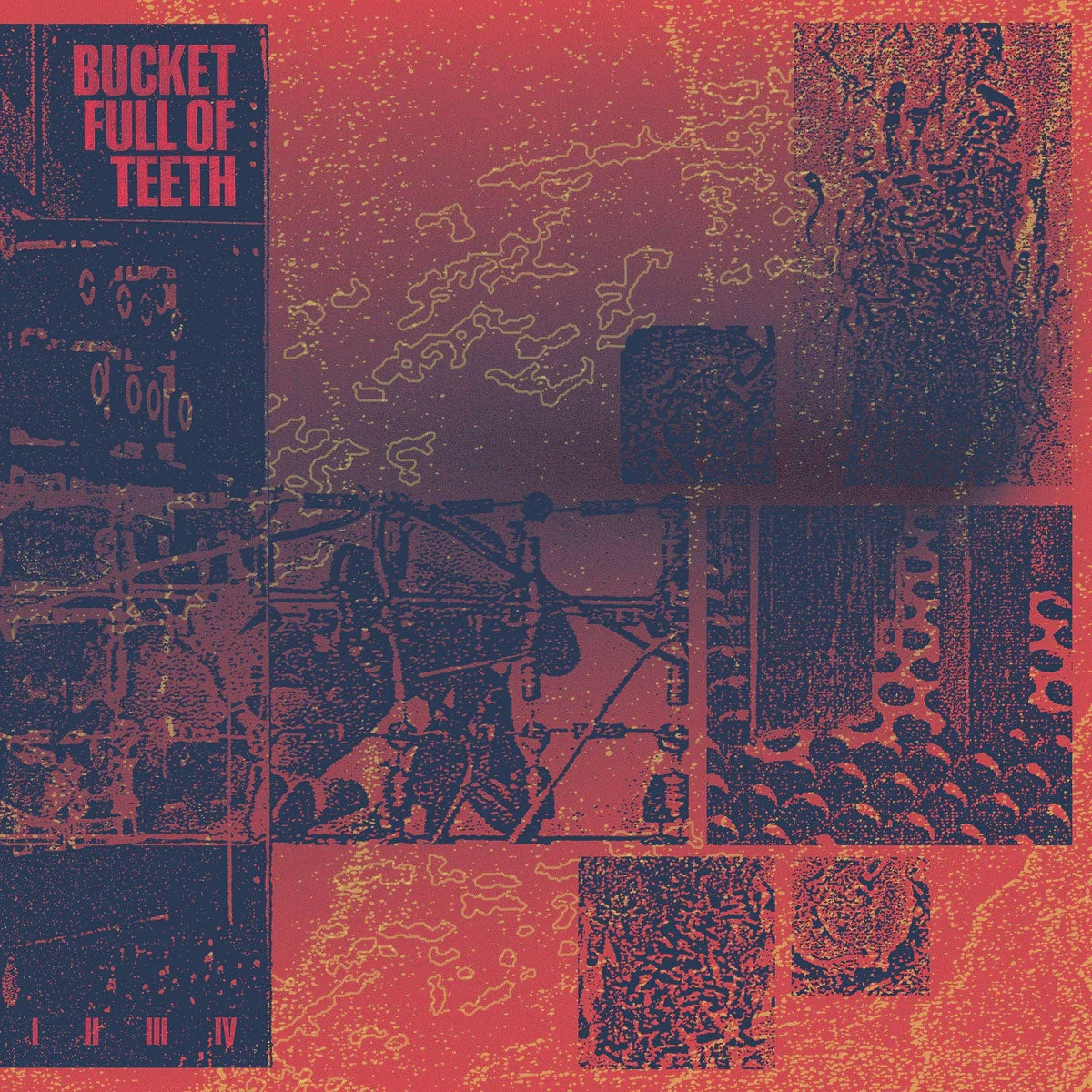 Bucket Full of Teeth "I / II / III / IV" 2xLP – Resist Records