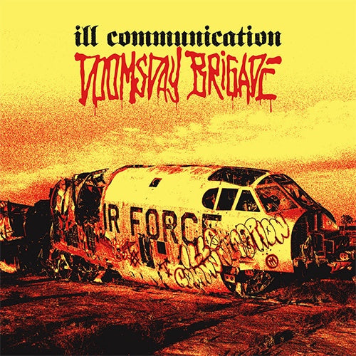Ill Communication "Doomsday Brigade" LP – Resist Records
